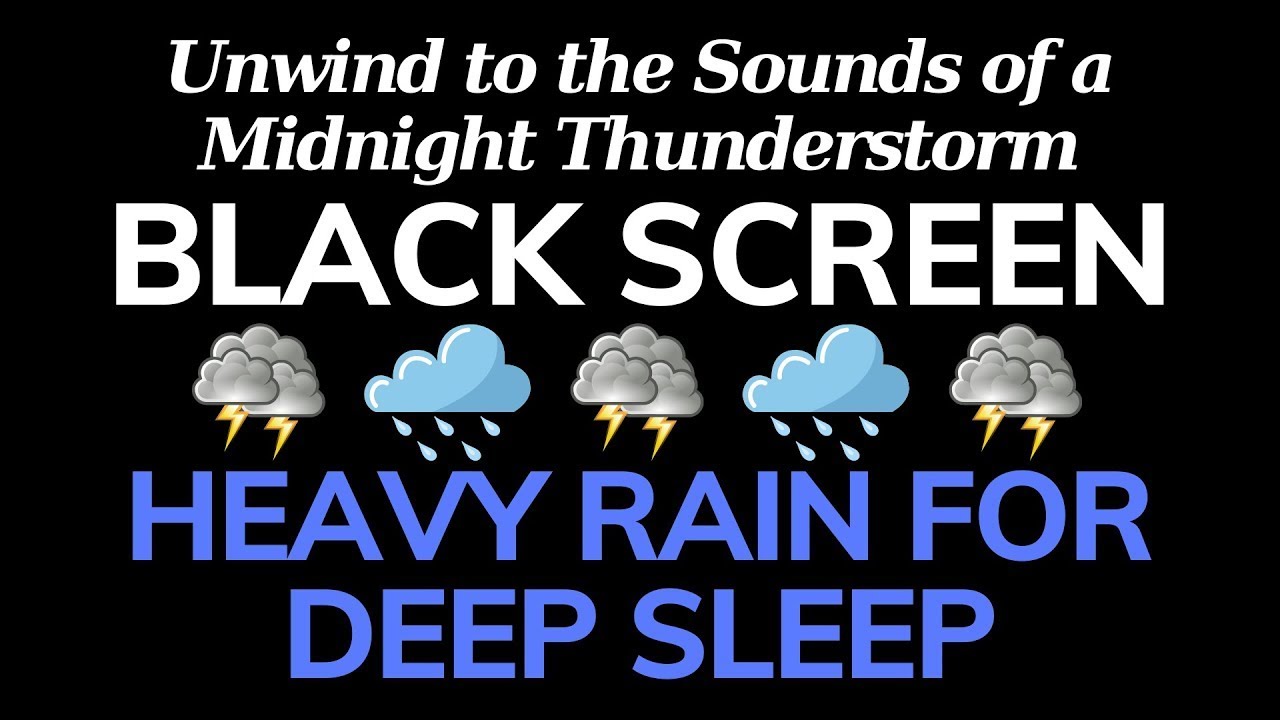 Unwind to the Sounds of a Midnight Thunderstorm | Heavy Rain for Deep ...