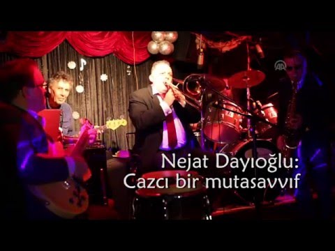 Nejat Dayıoğlu: Cazcı bir mutasavvıf