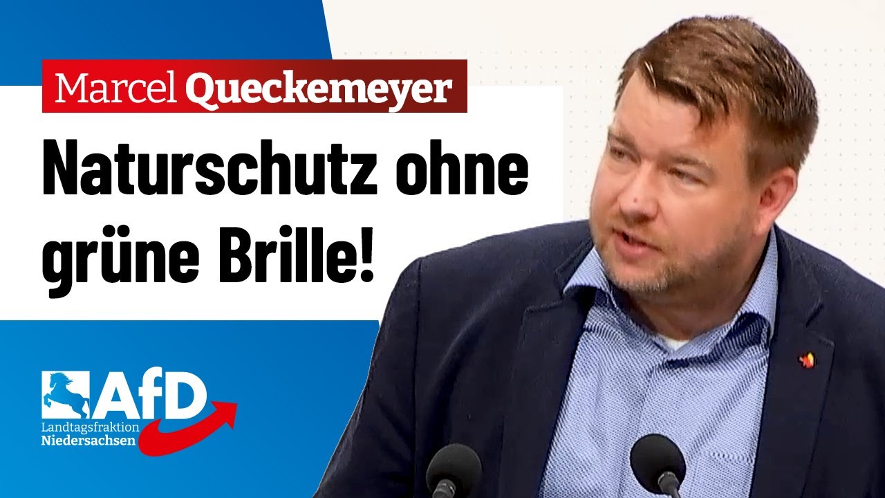 Naturschutz ohne grüne Brille! – Marcel Queckemeyer (AfD) - YouTube