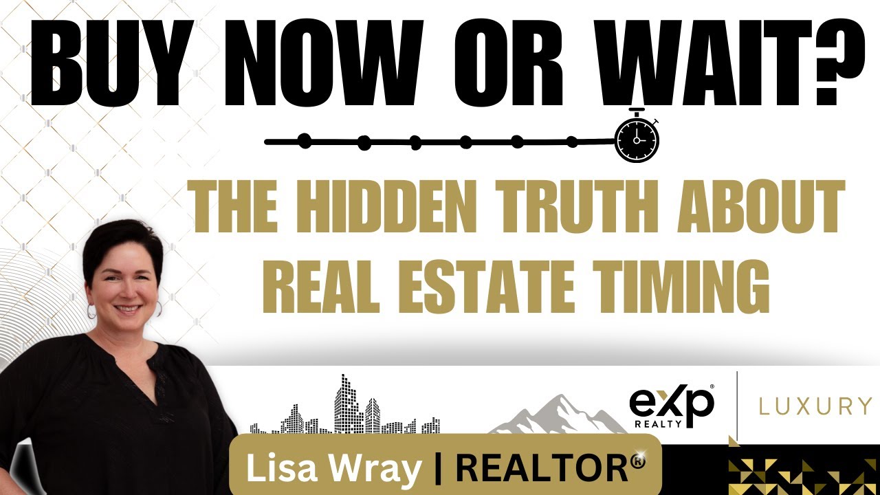 Buy Now or Wait? The Hidden Truth About Real Estate Timing - YouTube