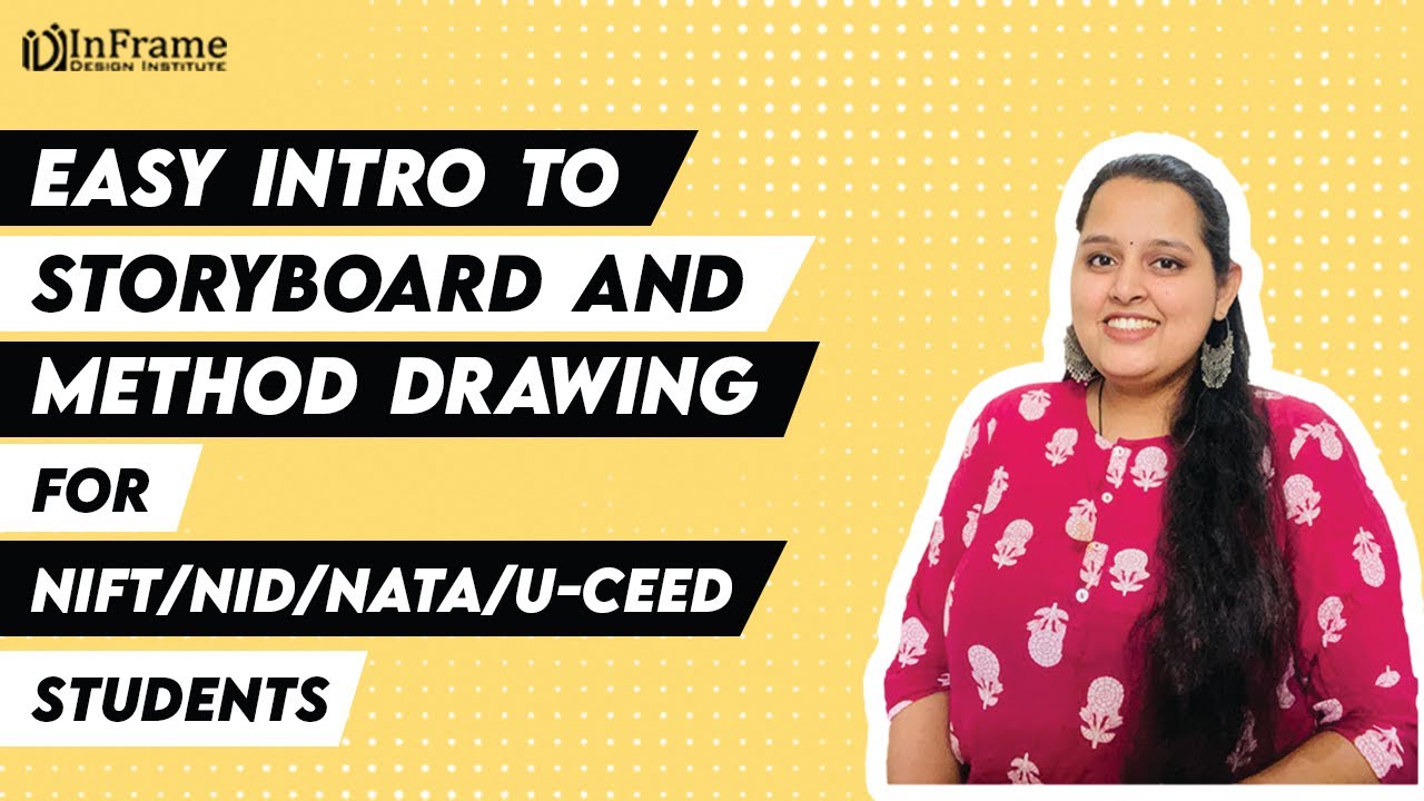 INTRODUCTION TO STORYBOARD AND METHOD DRAWING | NIFT NID NATA U-CEED ...