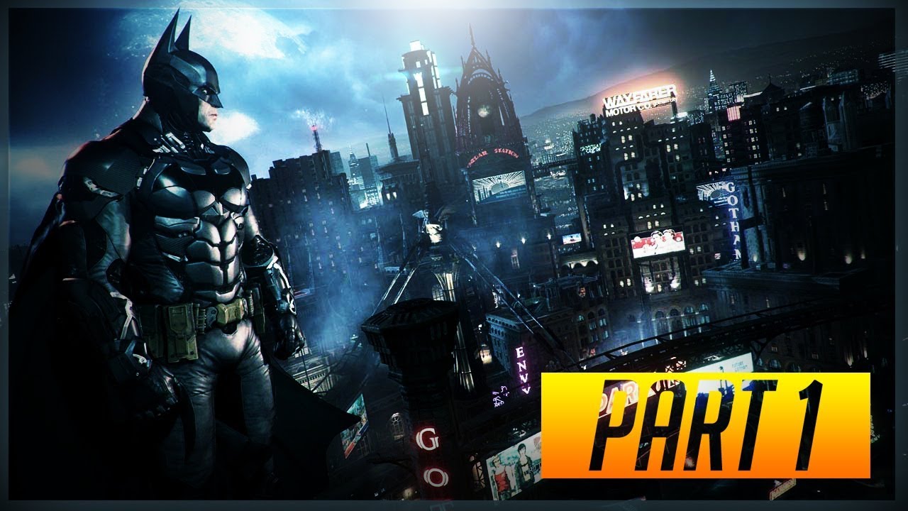 Batman Arkham Knight : Gameplay Part 1 - YouTube
