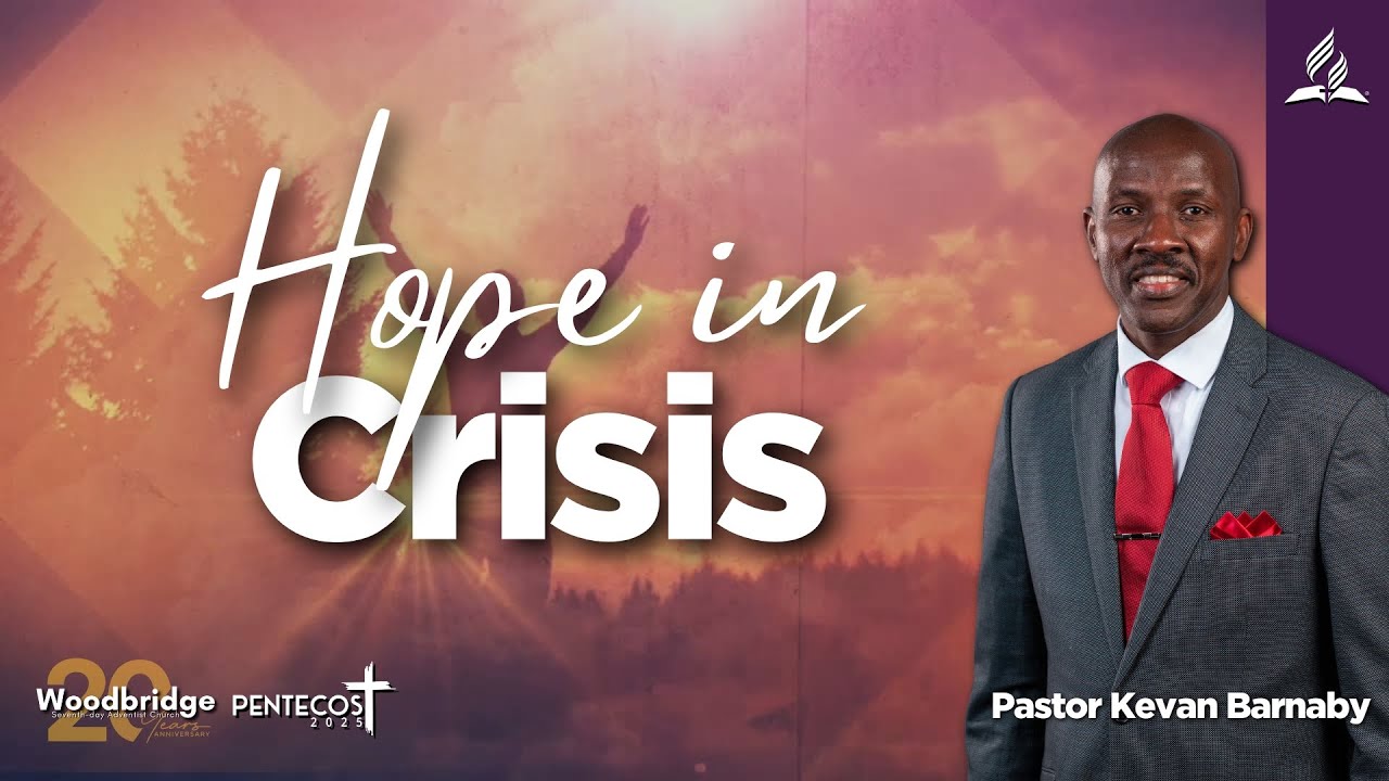 Hope in Crisis || Pastor Kevan Barnaby || Authentic Hope Series || Oct ...