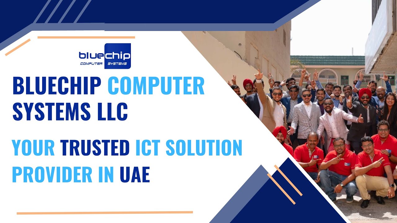 Bluechip Computer Systems: Your Trusted ICT Solution Provider in UAE ...