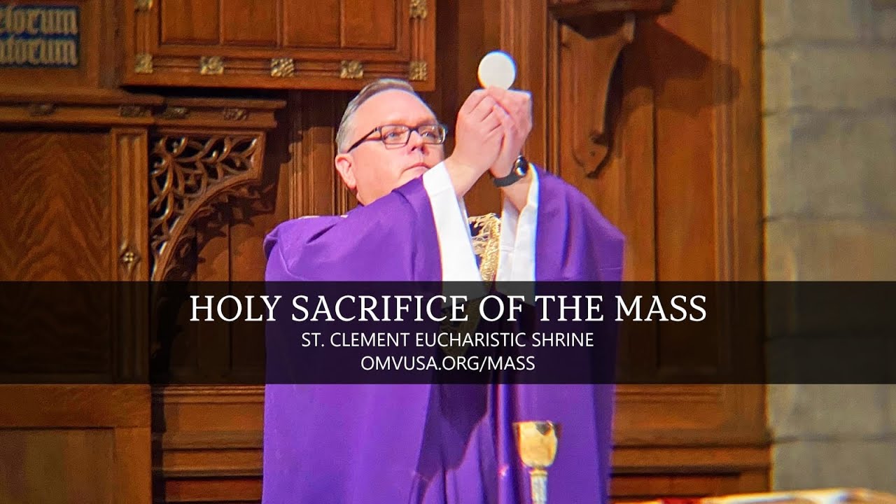 Holy Sacrifice of the Mass (Wednesday, March 12, 2025) - YouTube