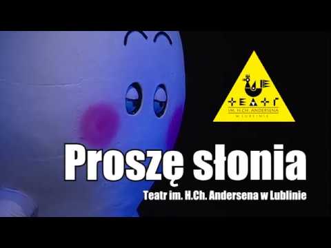 Proszę słonia reż. Arkadiusz Klucznik