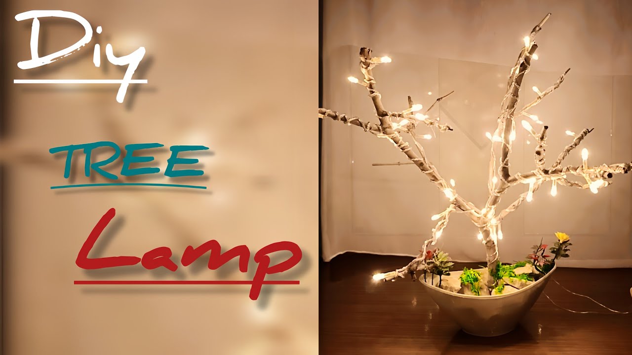 How to make tree lamp at home ||tree lamp making at home | home decor ...
