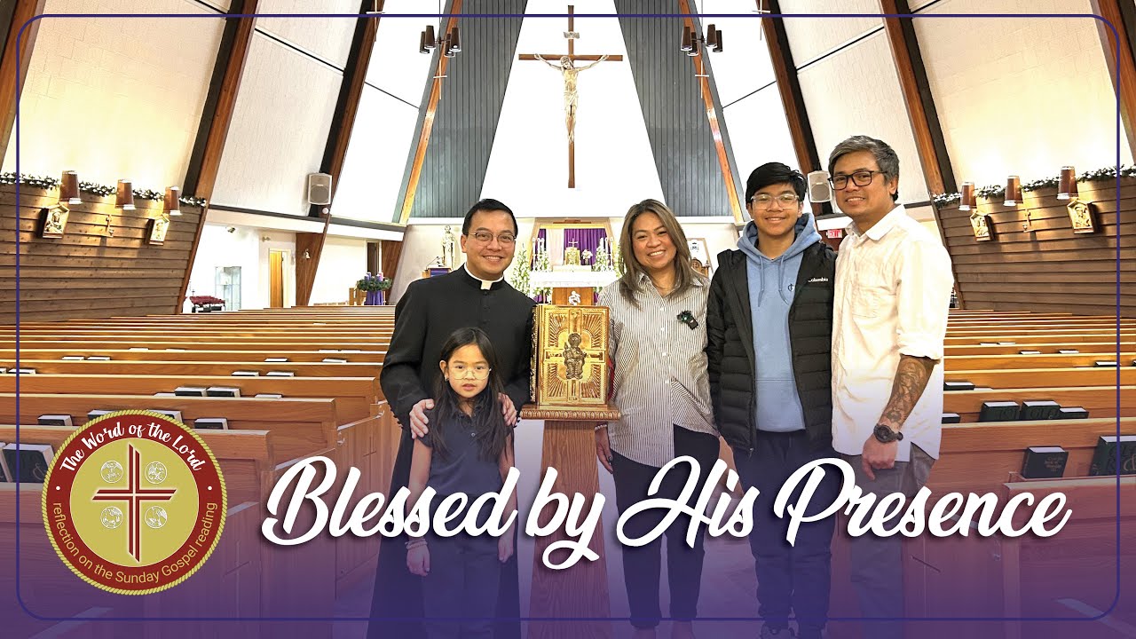 Episode 49: Blessed by His Presence | The Word of the Lord with Fr ...
