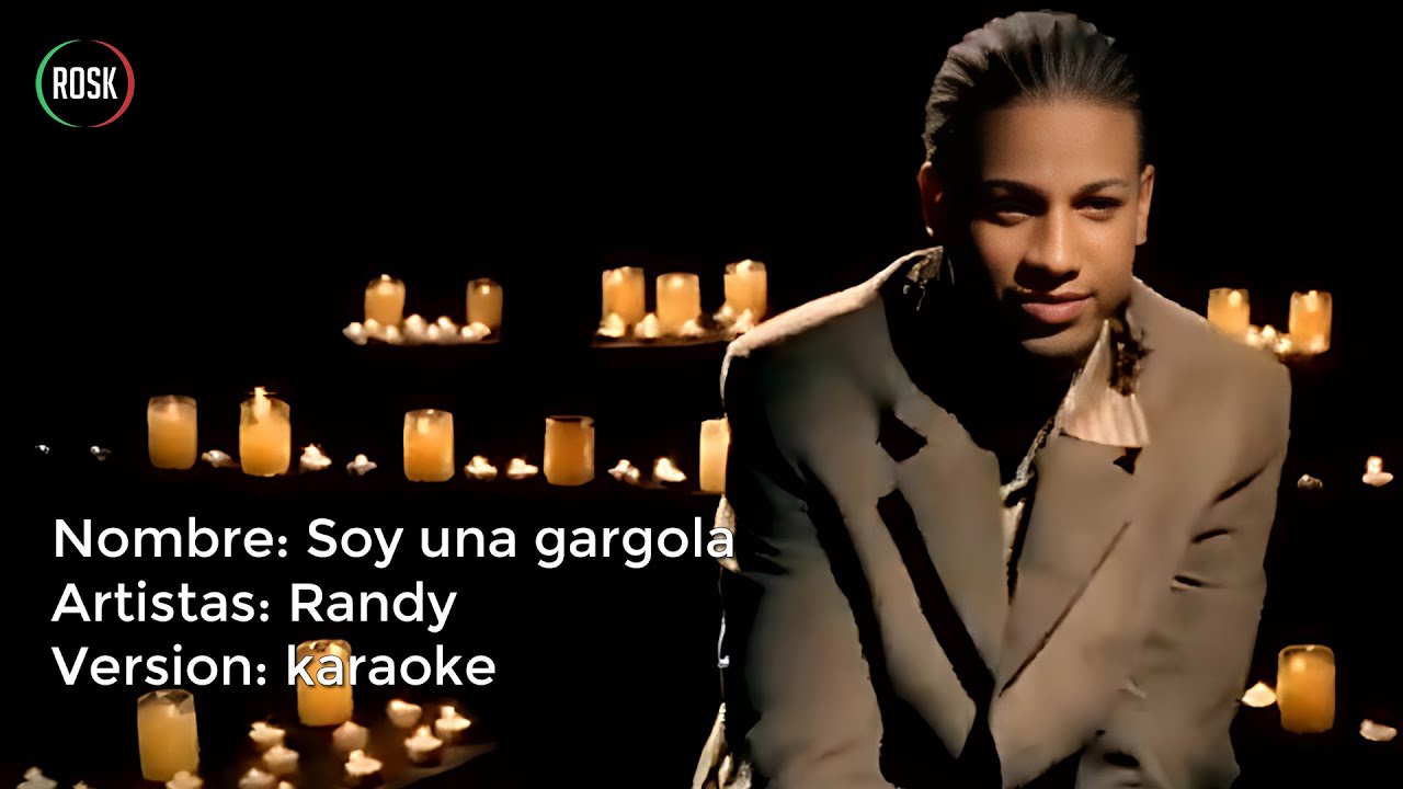 Soy una gargola - Randy Karaoke - YouTube