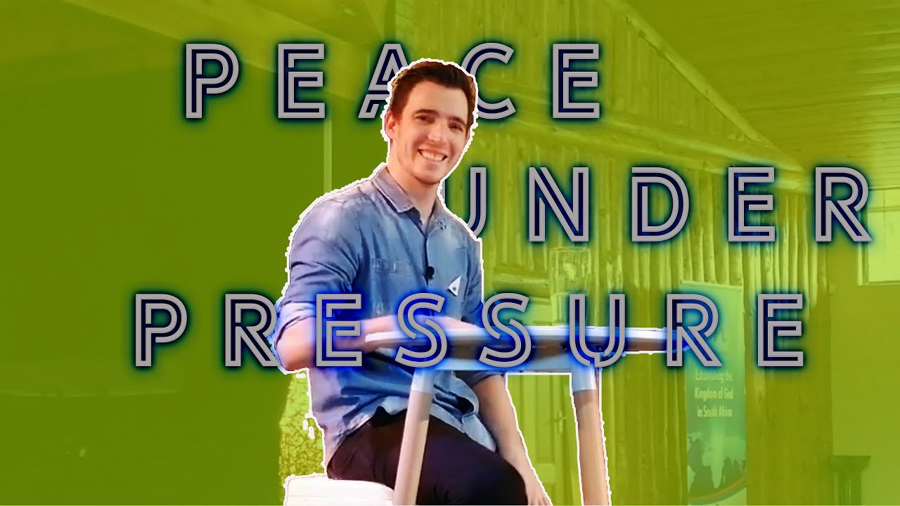 PEACE UNDER PRESSURE - 2020-03-22 - Pastor Hein Vermaak - YouTube