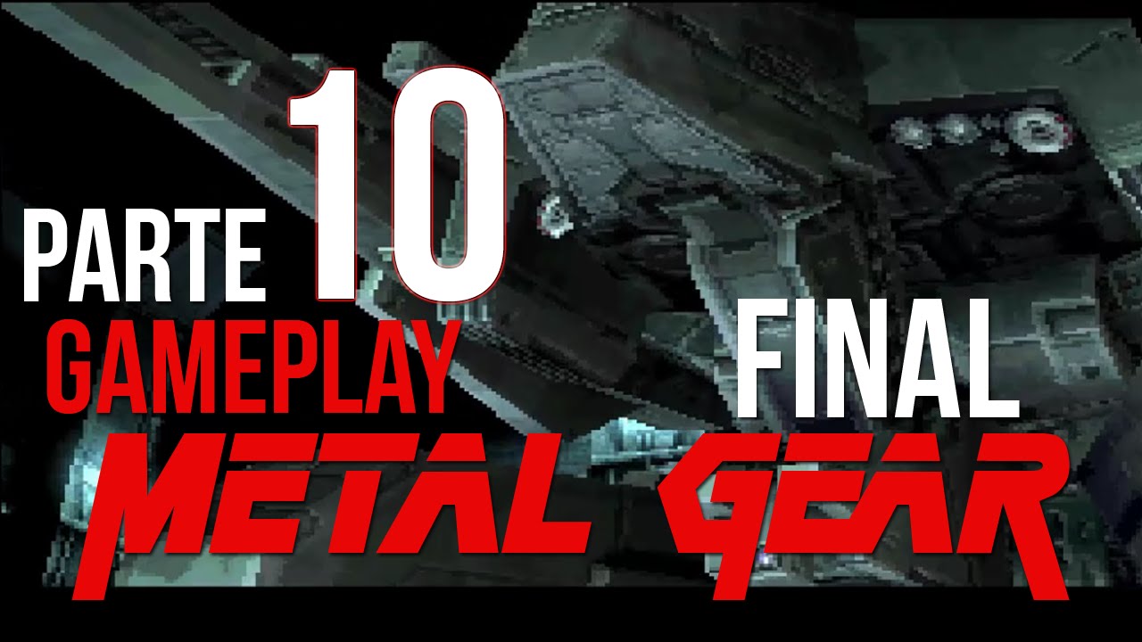 Metal Gear Solid 1 (PS1) - [Gameplay Parte 10] FINAL - YouTube