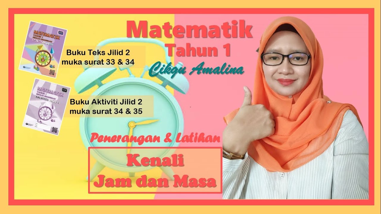 KENALI JAM DAN MASA Matematik Tahun 1 (Unit 5 : Masa dan Waktu) - YouTube