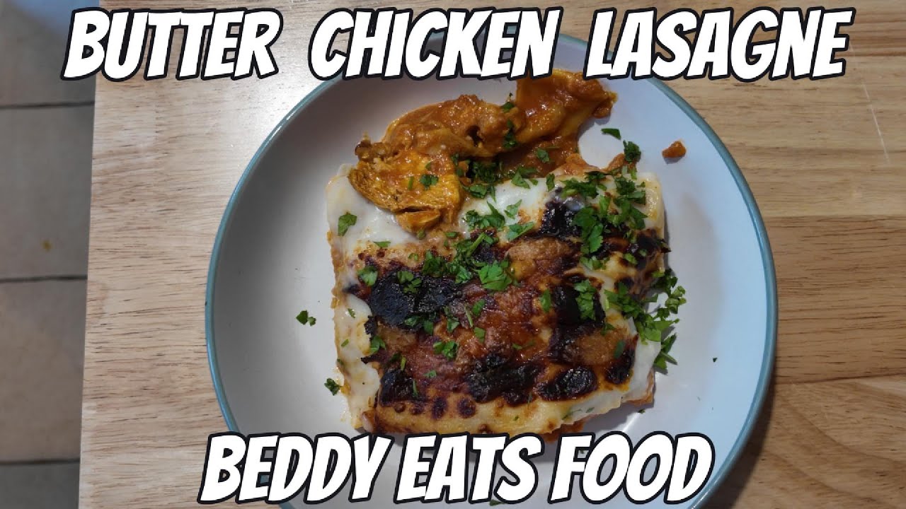 butter chicken lasagne - YouTube