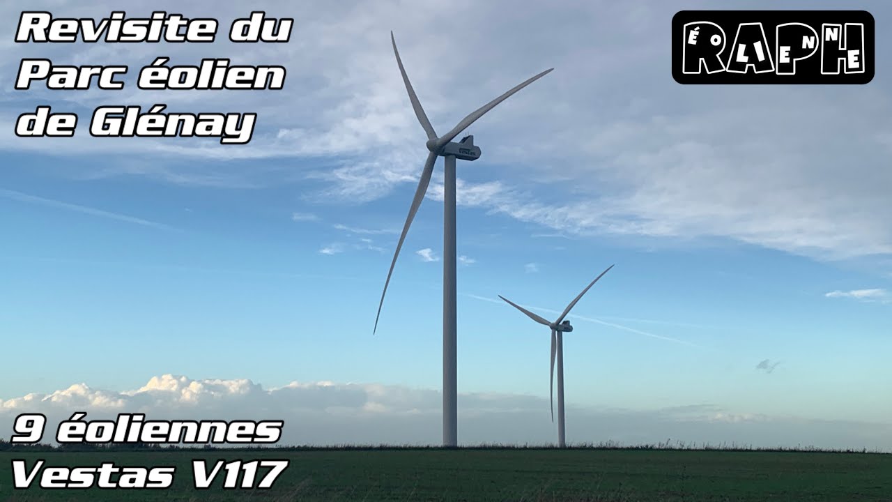 Revisite du Parc éolien de Glénay (9 éoliennes Vestas V117) - Raph_Eolienne - YouTube