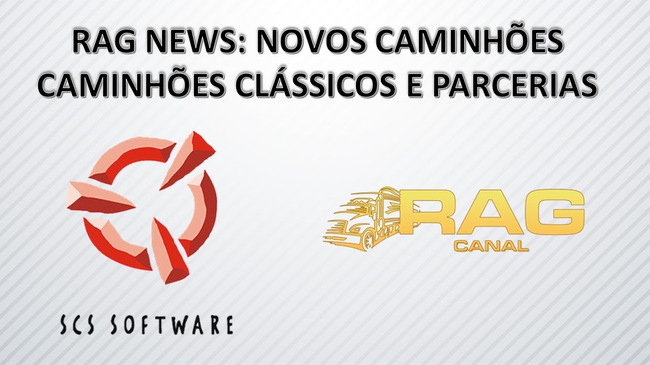 Rag News: Novos Caminhões, Classic Trucks e Parcerias - YouTube