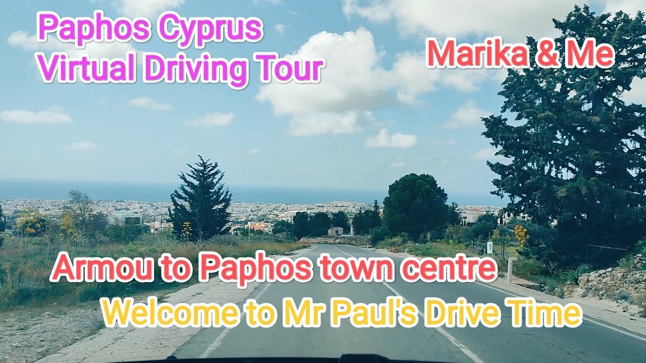 Driving Armou Village to Paphos Town Center.. Paphos Cyprus Virtual ...