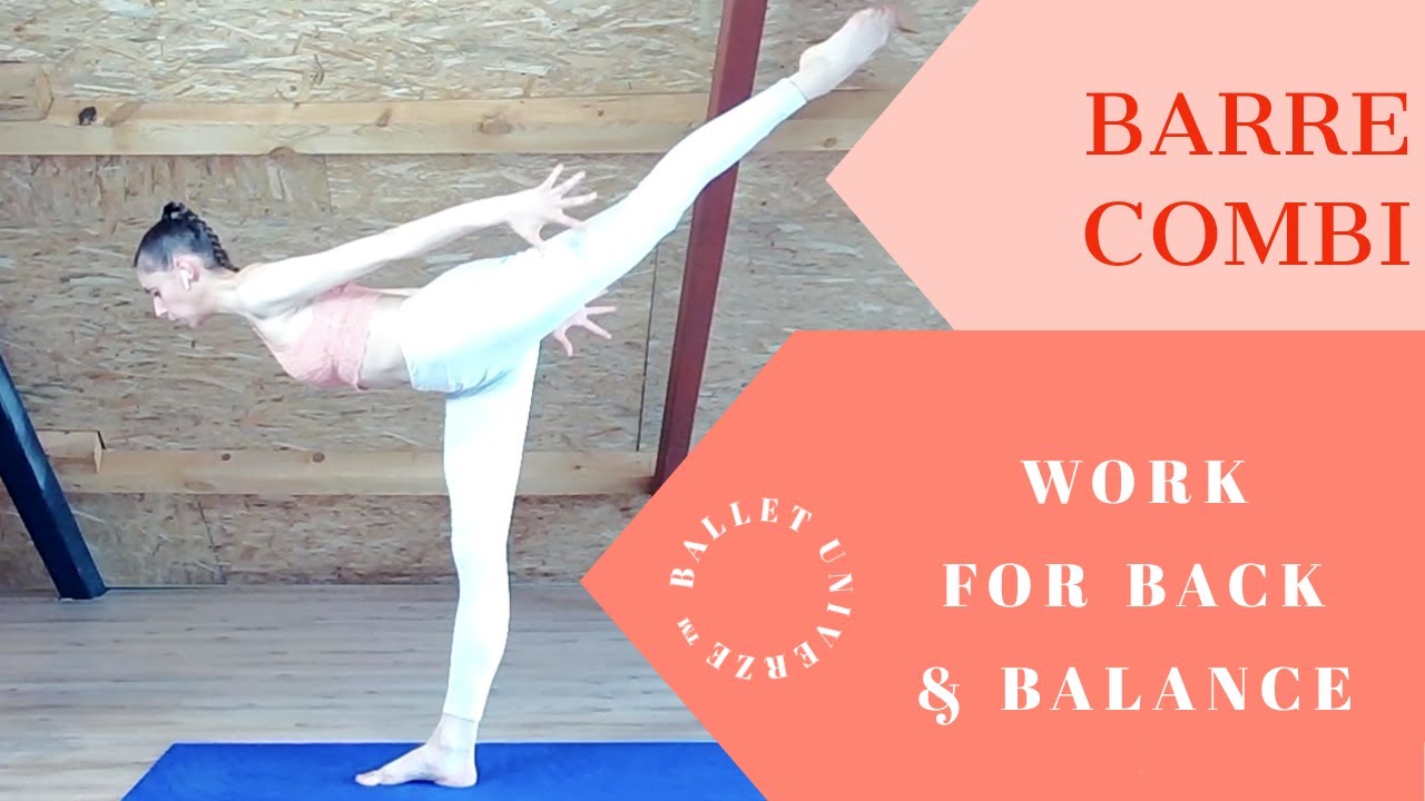 BARRE FOR BACK & BALANCE // BALLET UNIVERZE™ - YouTube
