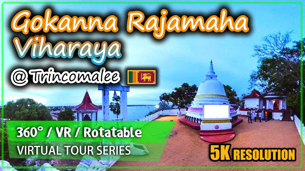 🌄 Gokanna Rajamaha Viharaya | 360° Virtual Tour | #Trincomalee EP03 ...