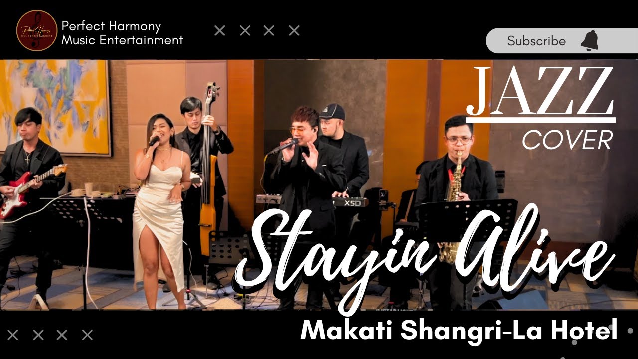 STAYIN ALIVE - Bee Gees - Jazz Band Cover - Makati Shangri-La Hotel ...