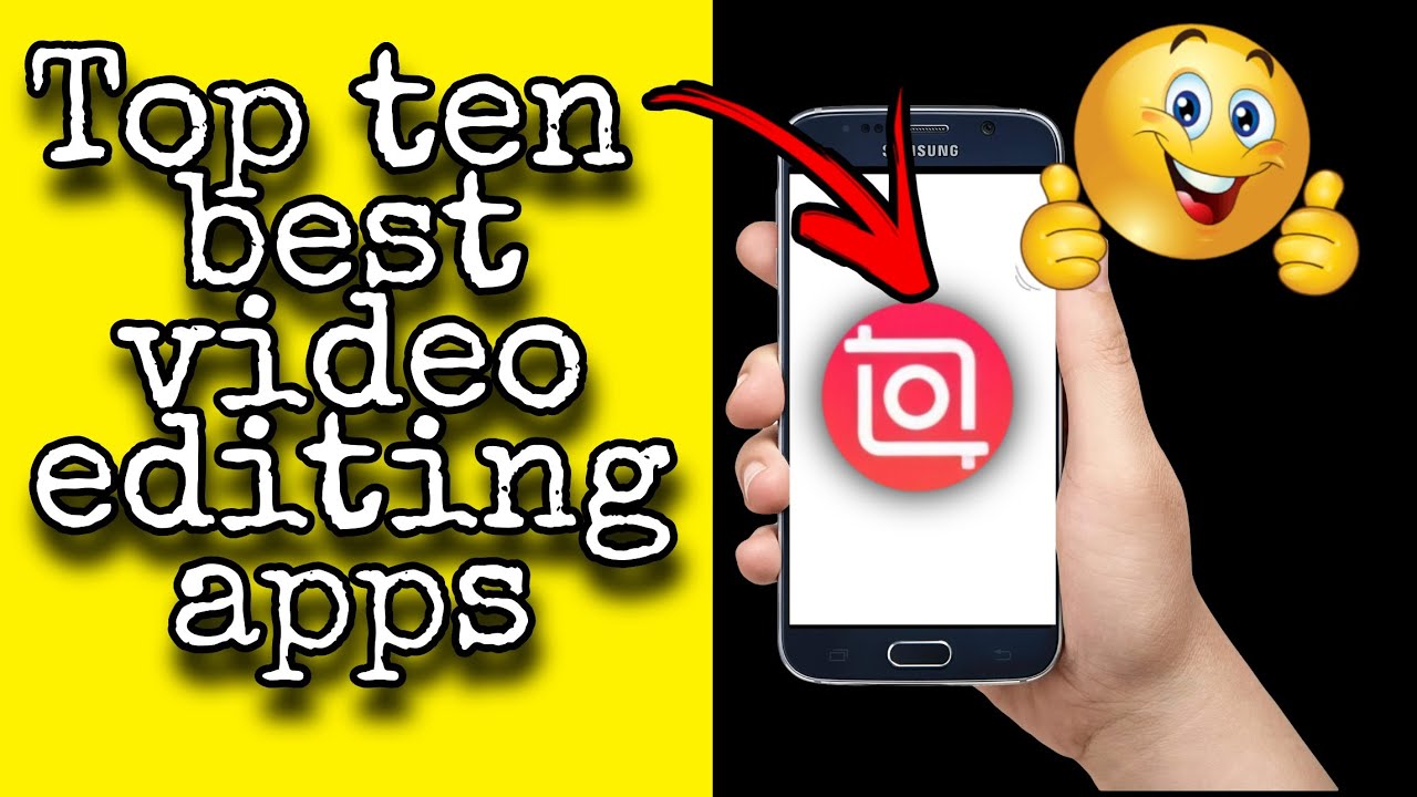 Top ten best video editing apps for android - YouTube