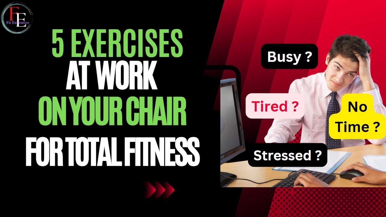 5 Exercises at work for the "Office Goers". - YouTube