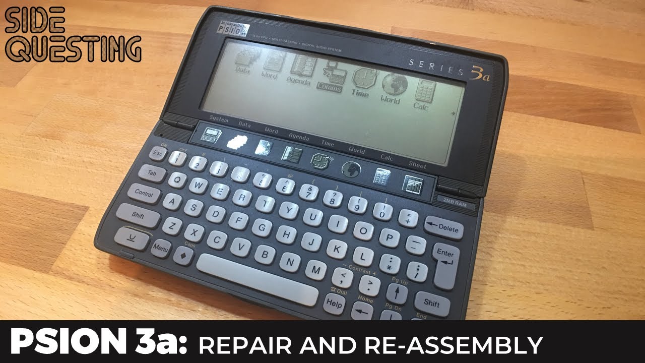Psion 3a - Part 3 - Repair and Re-assembly - YouTube