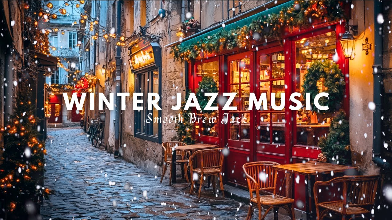 Smooth Winter Jazz Music ️ Cozy Snowy Jazz Ambience For Relaxing ...