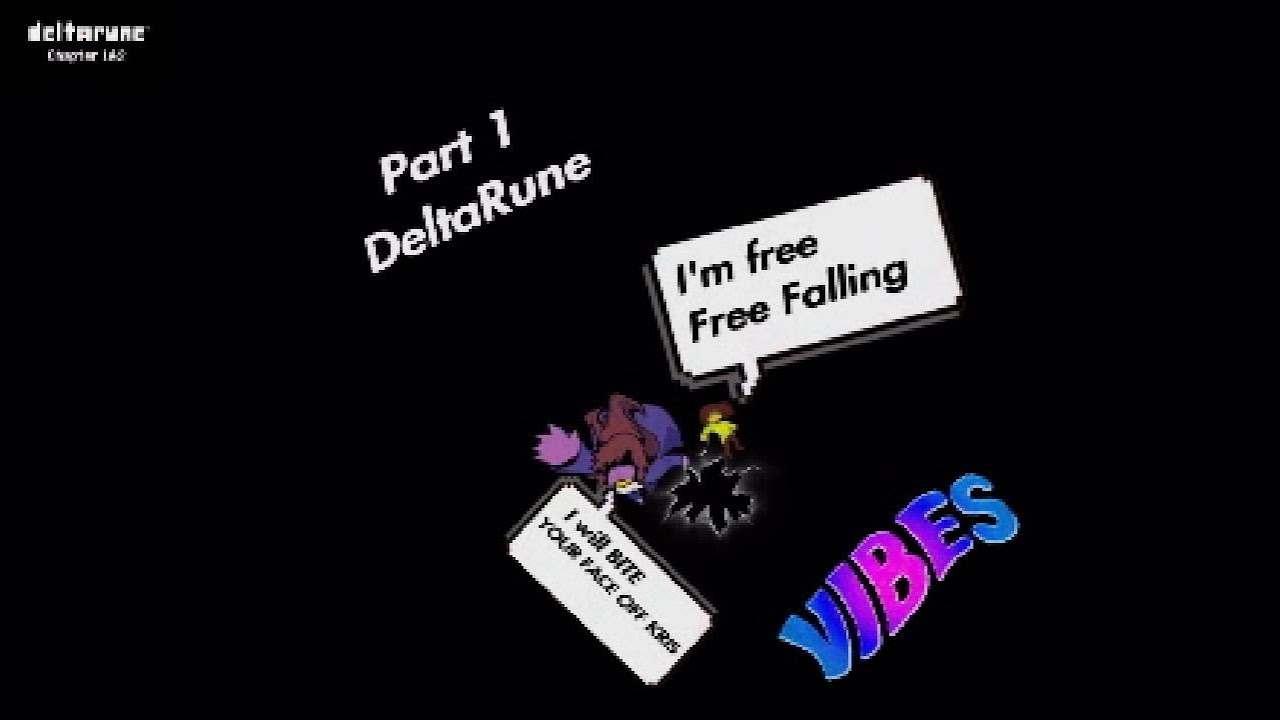 DeltaRune Part 1/ I'm free free falling - YouTube