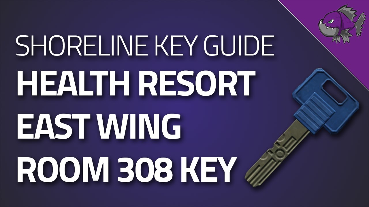 Health Resort East Wing Room 308 Key - Key Guide - Escape From Tarkov ...