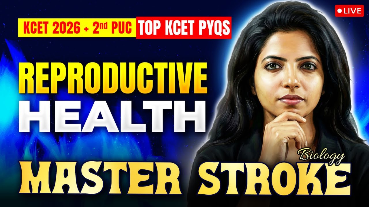 🧬 Top KCET Biology PYQs - Reproductive Health | KCET 2026 Masterstroke ...