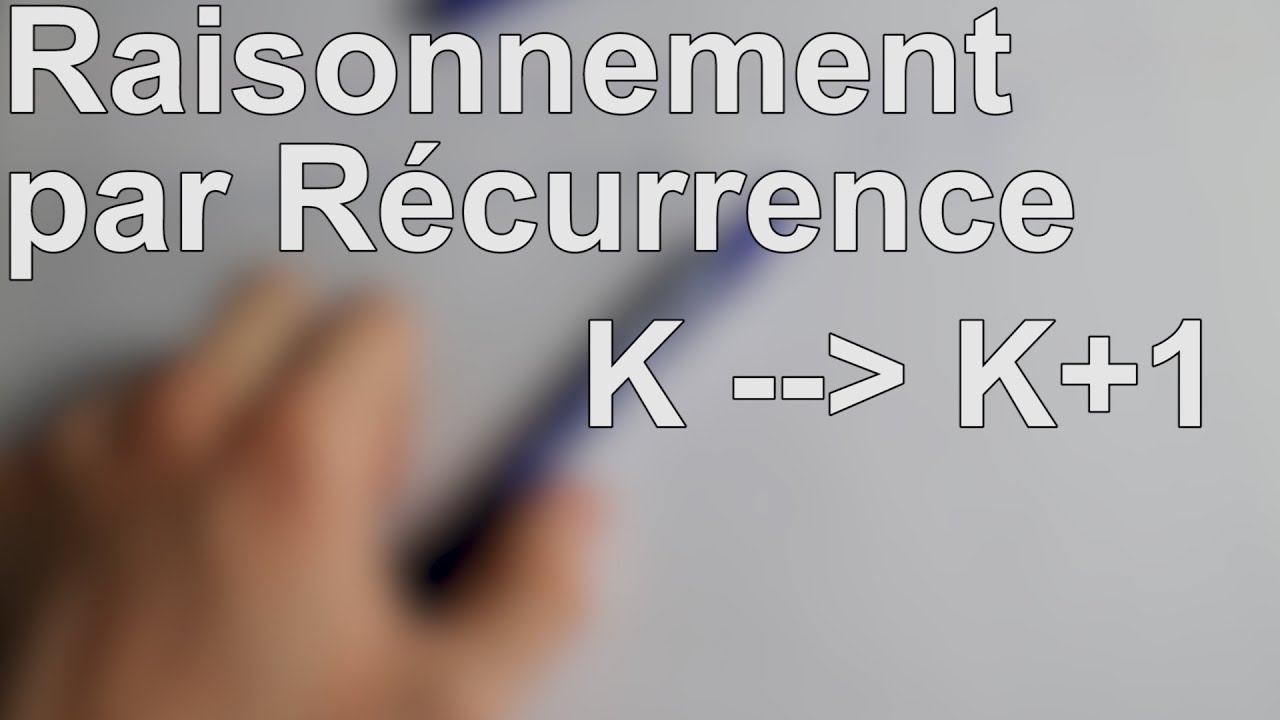 Comment Savoir Faire une Démonstration par Récurrence ? - Maths ...