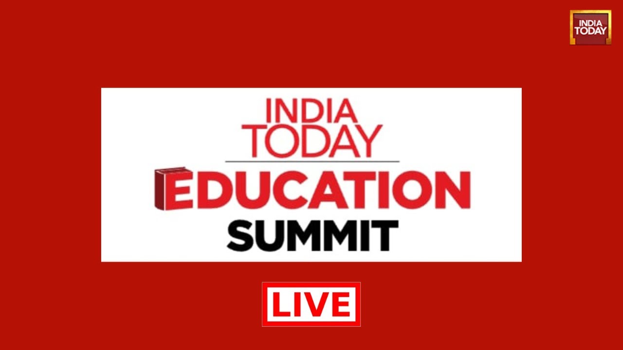 India Today Education Summit 2024 LIVE - YouTube