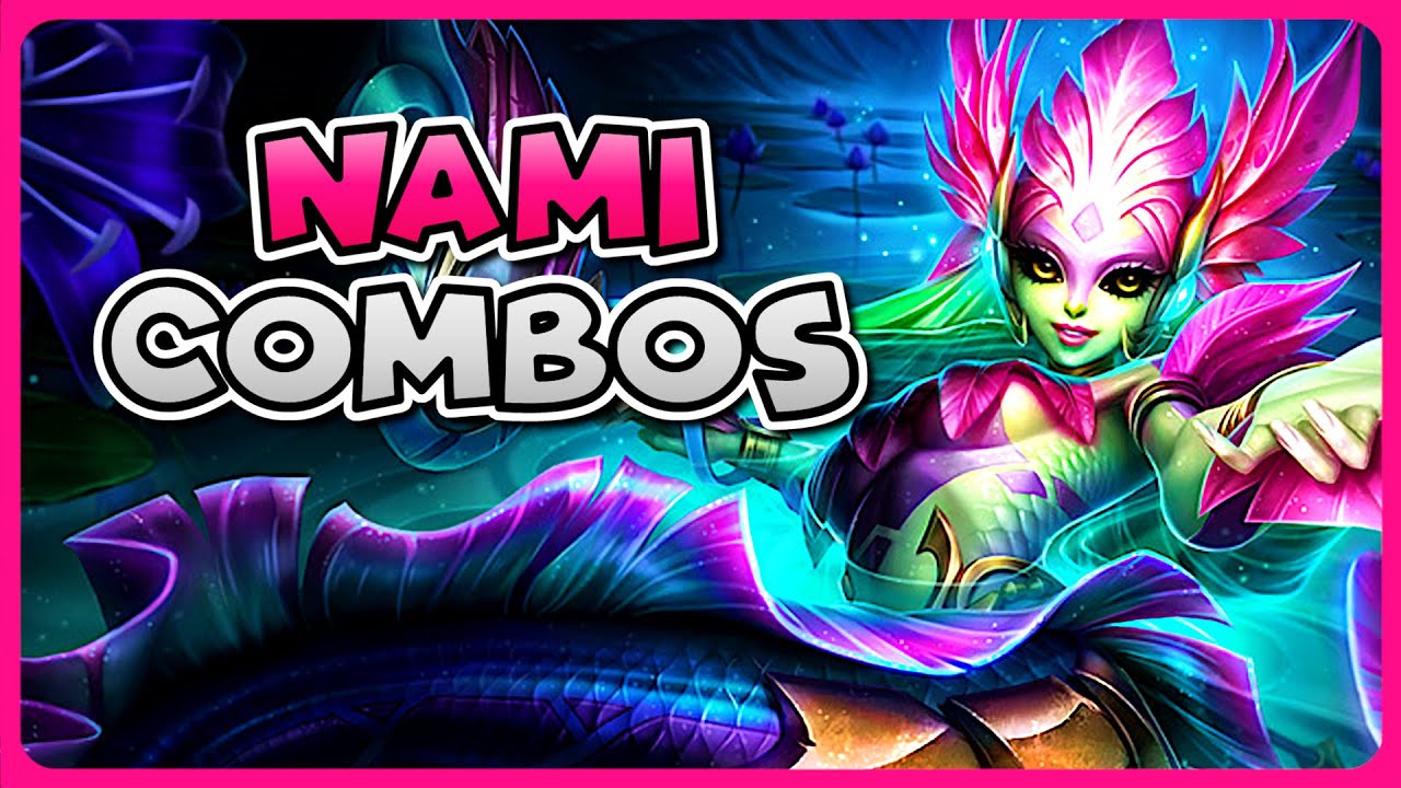 NAMI COMBO GUIDE | How to Play Nami Season 13 | League of Legends - YouTube
