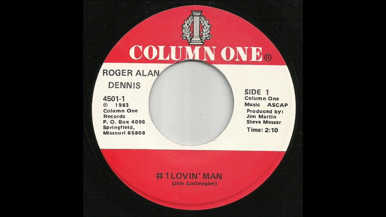Roger Alan Dennis - # 1 Lovin' Man - YouTube