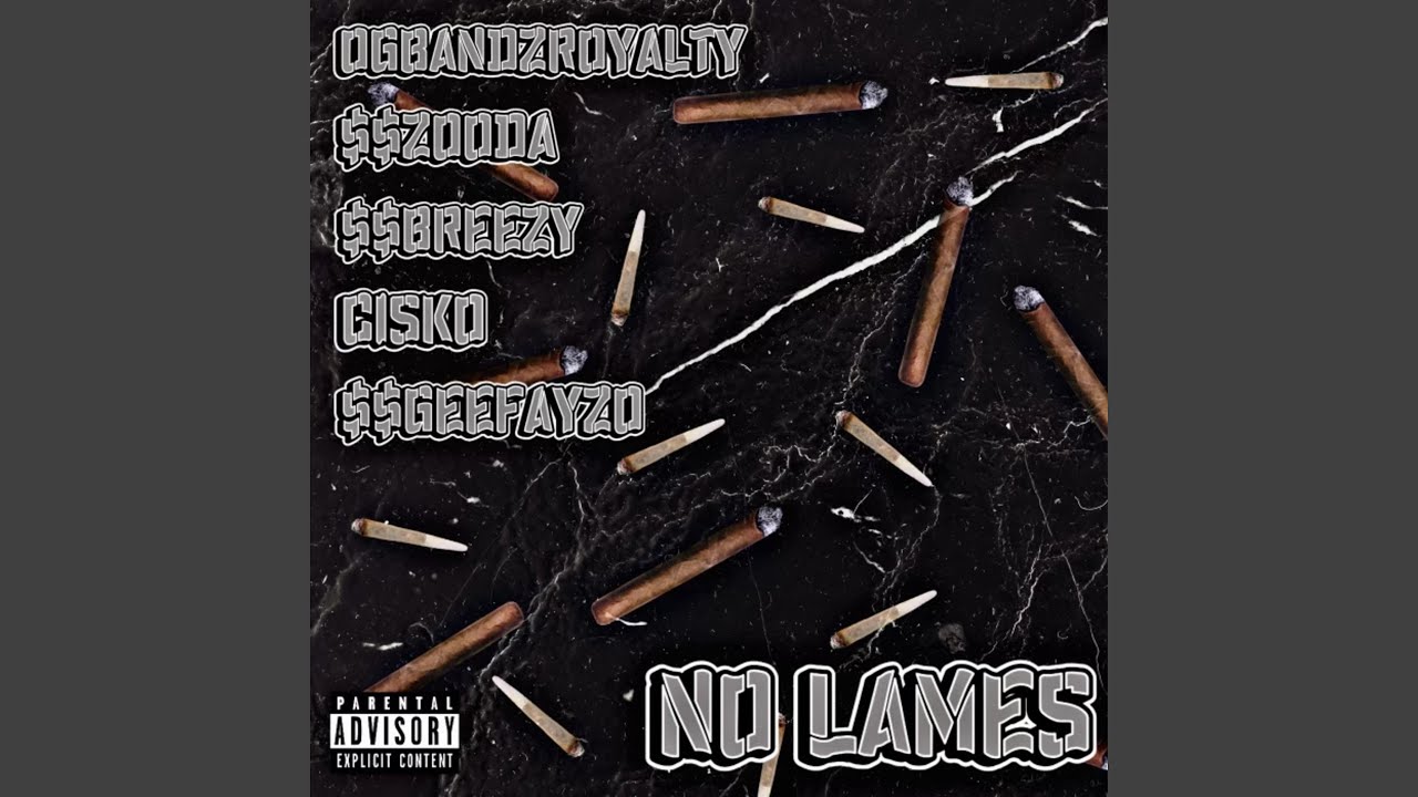 No Lames (feat. $$ Zooda, $$ Breezy, $$ GeeFayzo & CISKO) - YouTube