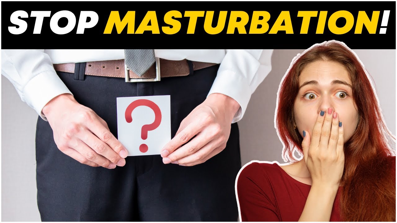 Masturbation Side Effects & Myths - Stop Masturbation ! - YouTube