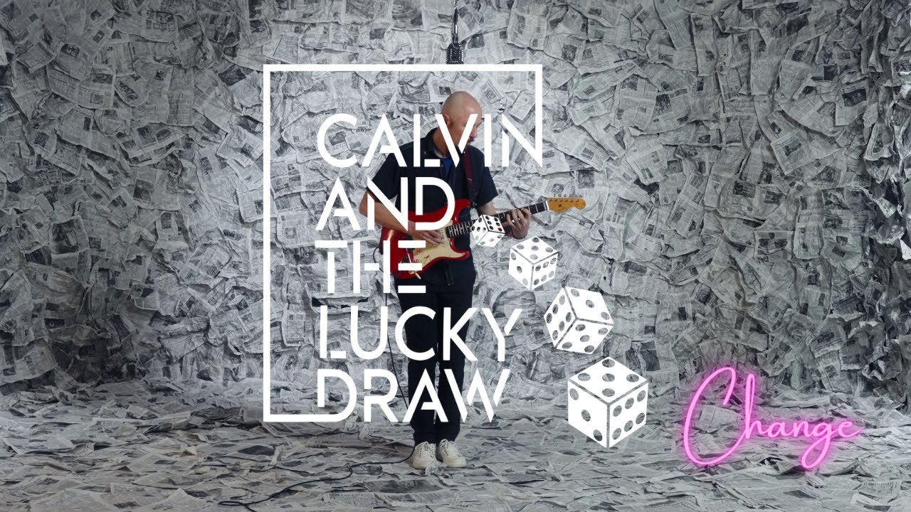 𝗖𝗮𝗹𝘃𝗶𝗻 𝗮𝗻𝗱 𝘁𝗵𝗲 𝗟𝘂𝗰𝗸𝘆 𝗗𝗿𝗮𝘄 - 𝗖𝗵𝗮𝗻𝗴𝗲 [𝗢𝗳𝗳𝗶𝗰𝗶𝗮𝗹 𝗩𝗶𝗱𝗲𝗼] - YouTube