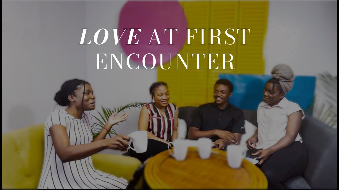 LOVE AT FIRST ENCOUNTER | S1 E1 - YouTube