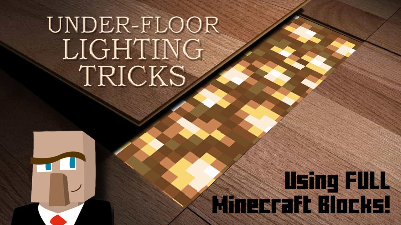 UNDER-FLOOR LIGHTING TRICKS ... Using FULL Minecraft Blocks! - YouTube