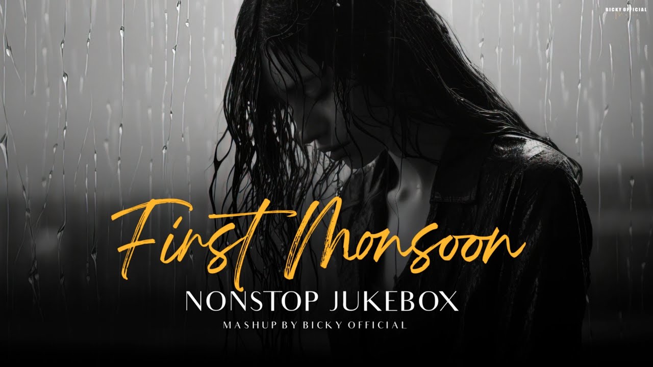 First Monsoon Mashup 2025 | Heartbreak Chillout | NonStop Jukebox | Night Drive 27 | BICKY ...