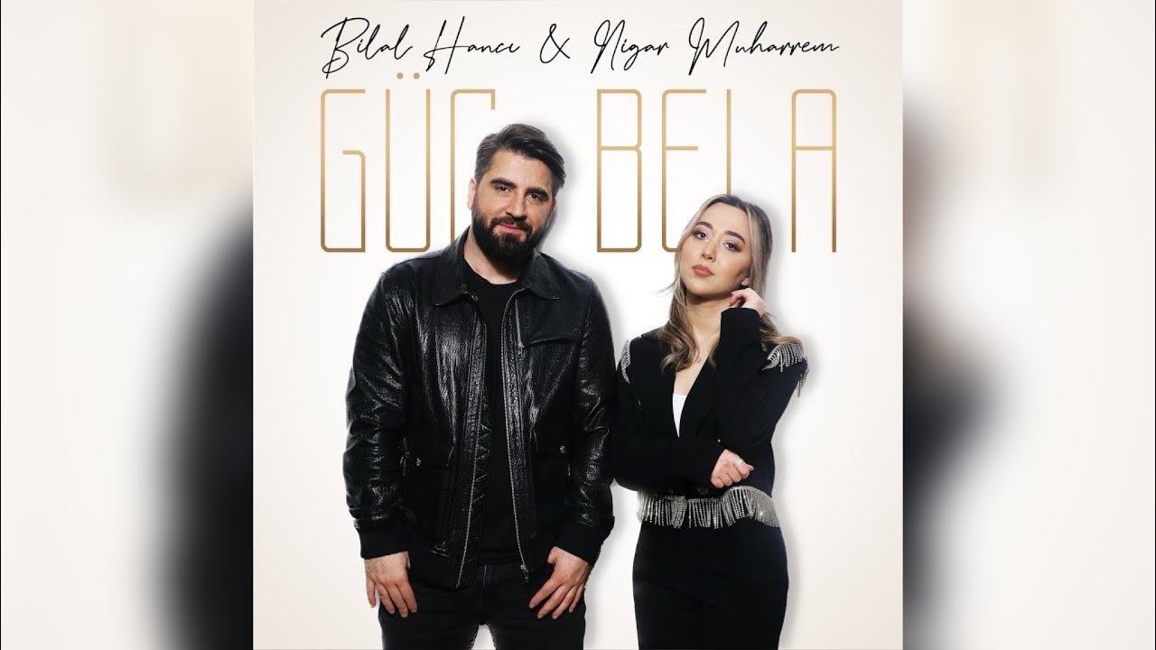Bilal Hancı & Nigar Muharrem - Güç Bela (Official Audio) - YouTube