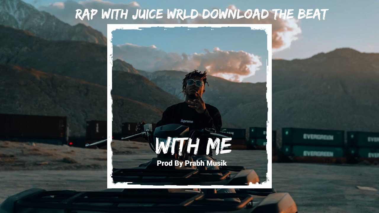 Juice Wrld - With Me | Show your creativity Use the Beat - YouTube