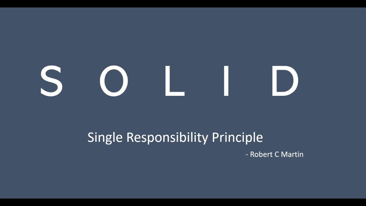 The Single Responsibility Principle: Clearly explained with an example ...