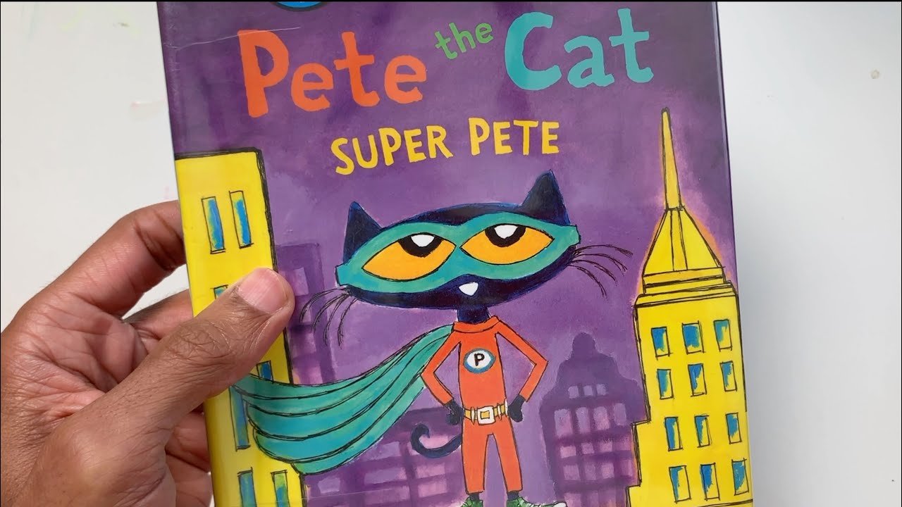 PETE THE CAT "SUPER PETE" | CHILDRENS BOOK READ ALOUD - YouTube