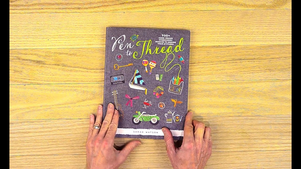 Pen to Thread by Sarah Watson - YouTube