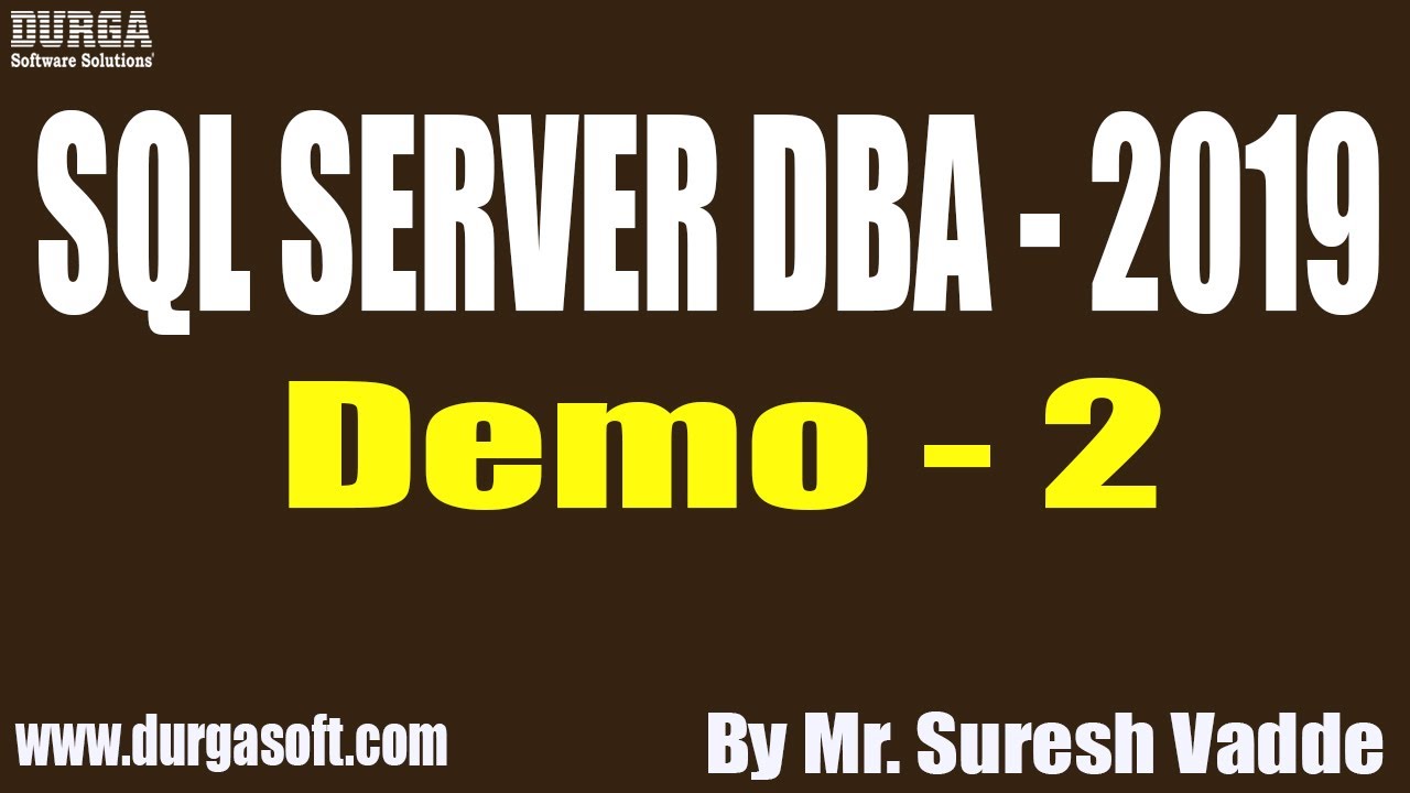 Sql Server Dba 2019 Tutorials Demo 2 By Mr Suresh Vadde On
