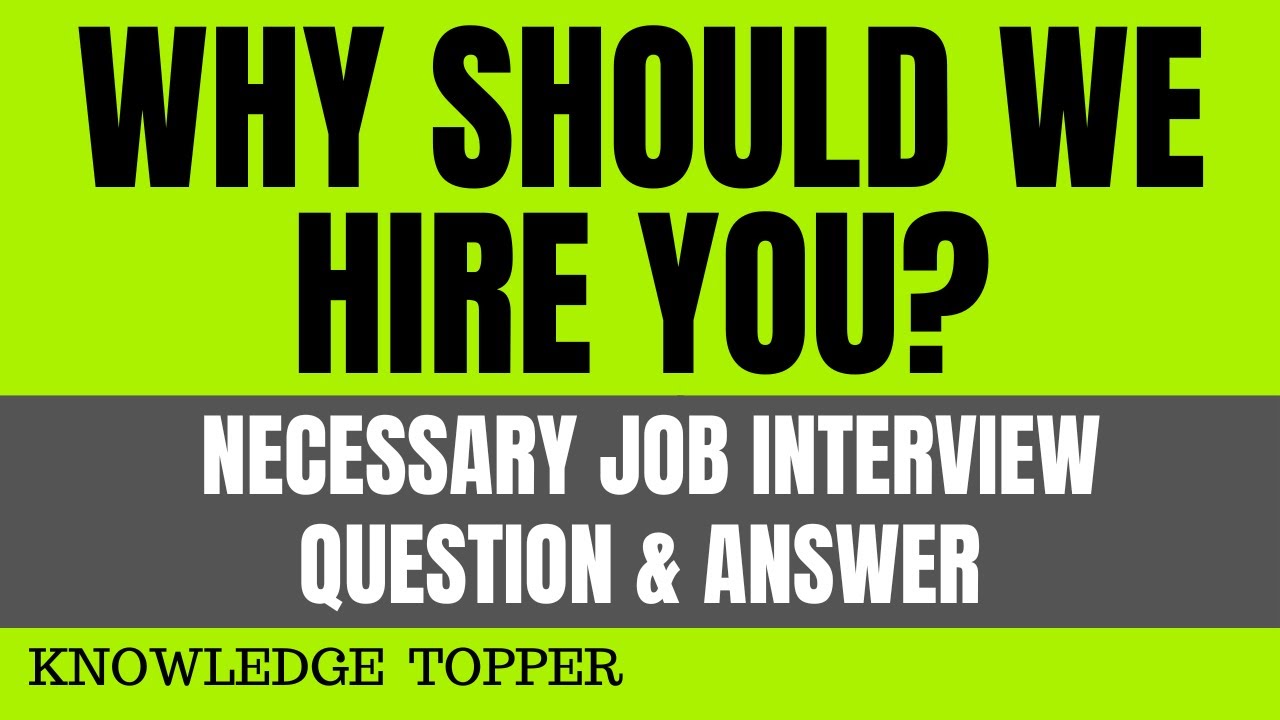 Why Should We Hire You Interview Question And Answer Why Should We why-should-we-hire-you-interview-question-and-answer-why-should-we
