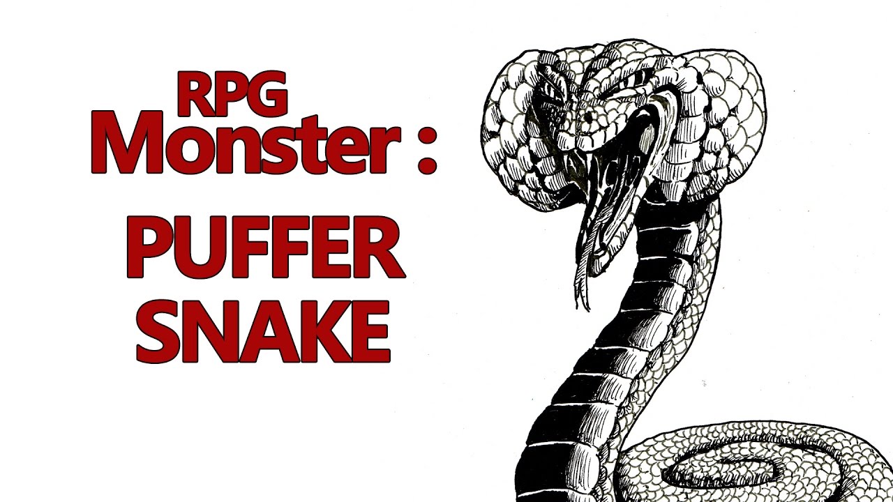 RPG Monsters: Puffer Snake monster for fantasy roleplaying games - YouTube