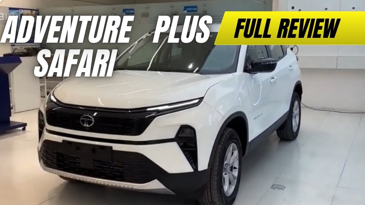 2025 TATA SAFARI Adventure Plus Updated Model __ New SAFARI 2025 White ...