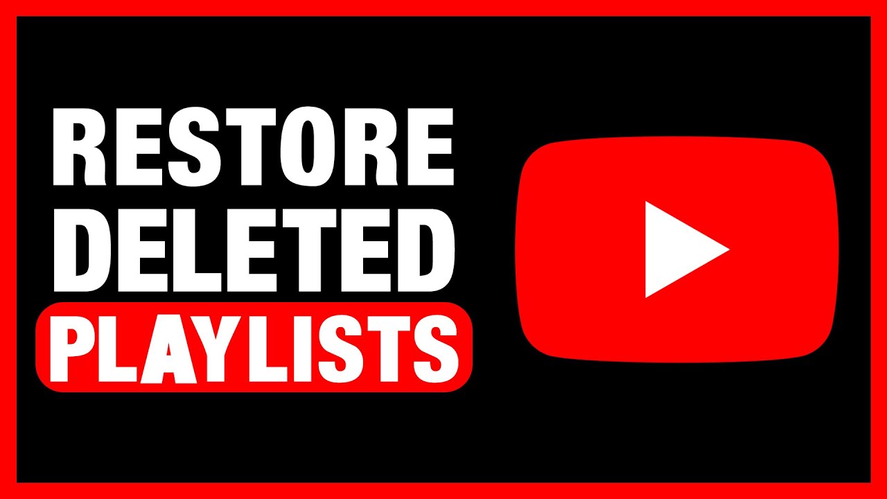 How to Recover Deleted Playlists on YouTube | Restore Deleted YouTube ...